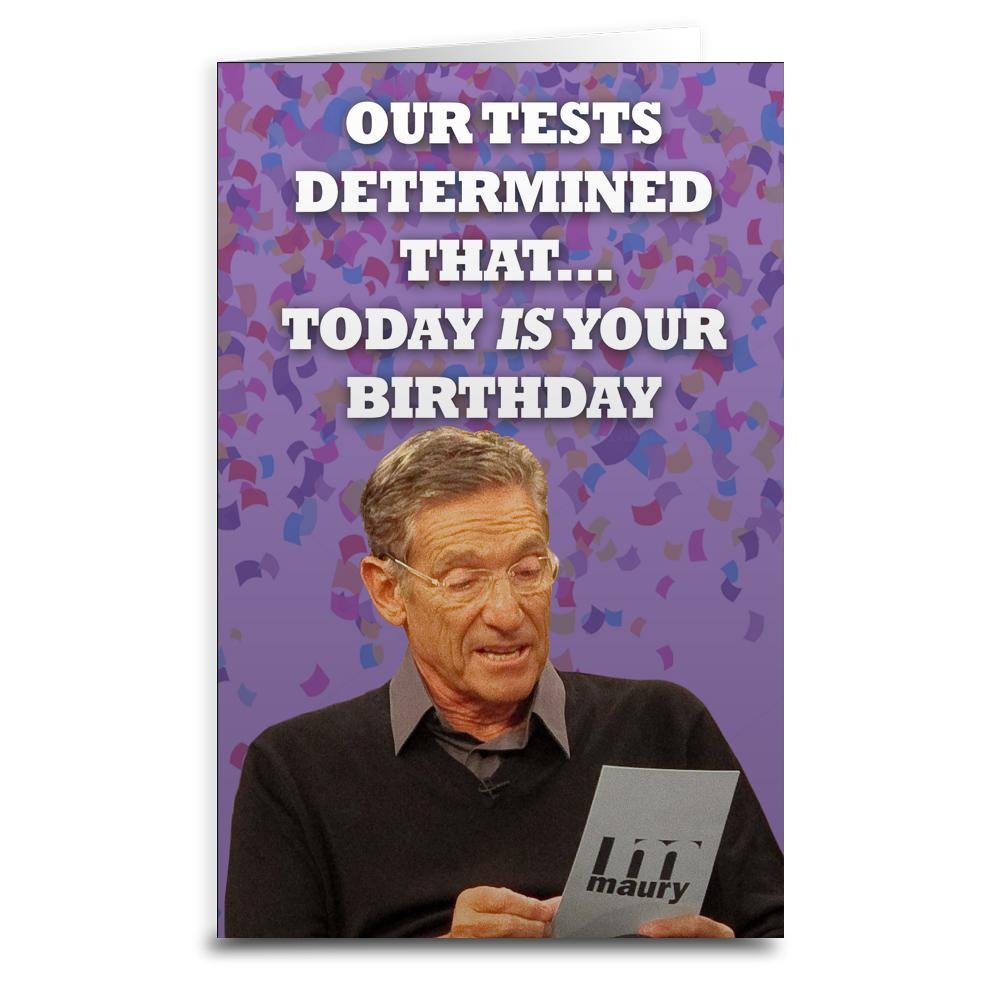 Maury Povich Birthday Greeting Card
